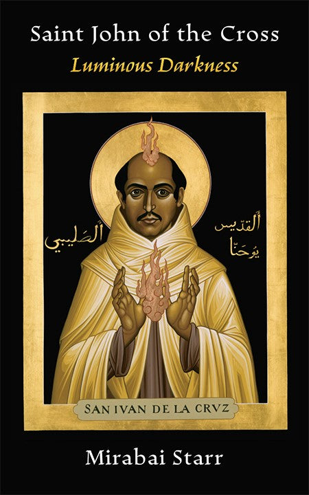 Saint John of the Cross: Luminous Darkness – CAC Bookstore